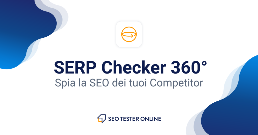 SERP Checker 360° ᐈ#1 Tool Di Analisi Della SERP Di Google